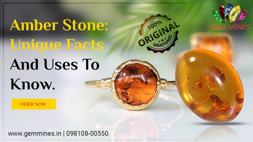 Amber Stone: Unique Facts And Uses To Know - Gem Mines