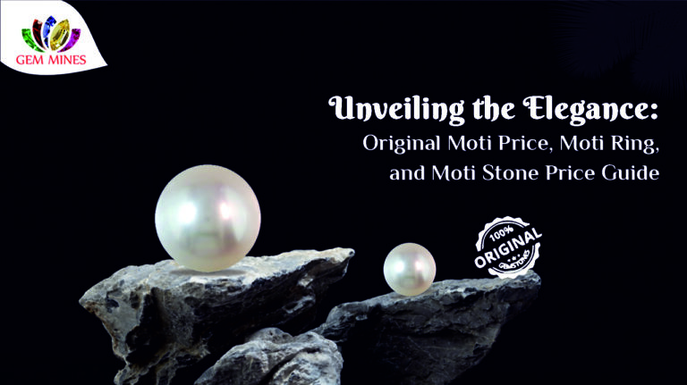 Original Moti: Price & Stone Benefits Unveiled