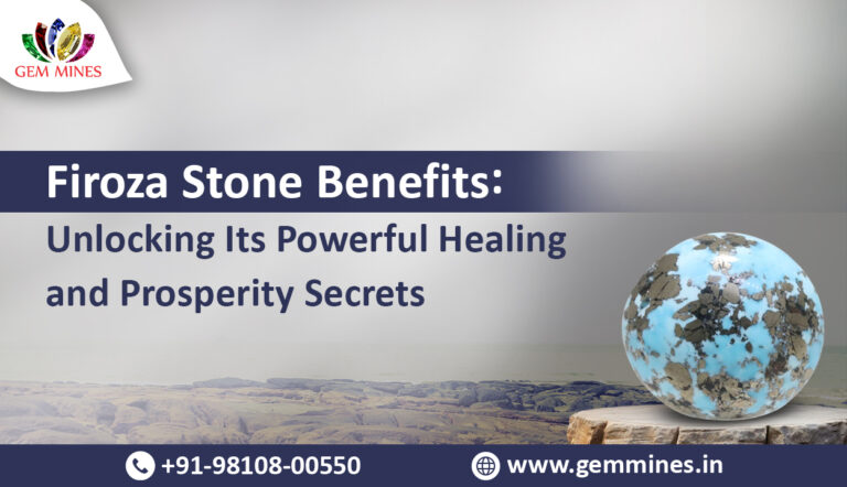 Firoza Stone Benefits: Healing & Prosperity Secrets